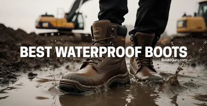10 Best Waterproof Boots (2026) for Work, Hiking & More