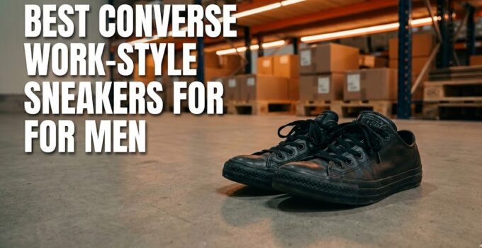 Best Converse Work Sneakers for Men (2026) — Warehouse & Retail Picks